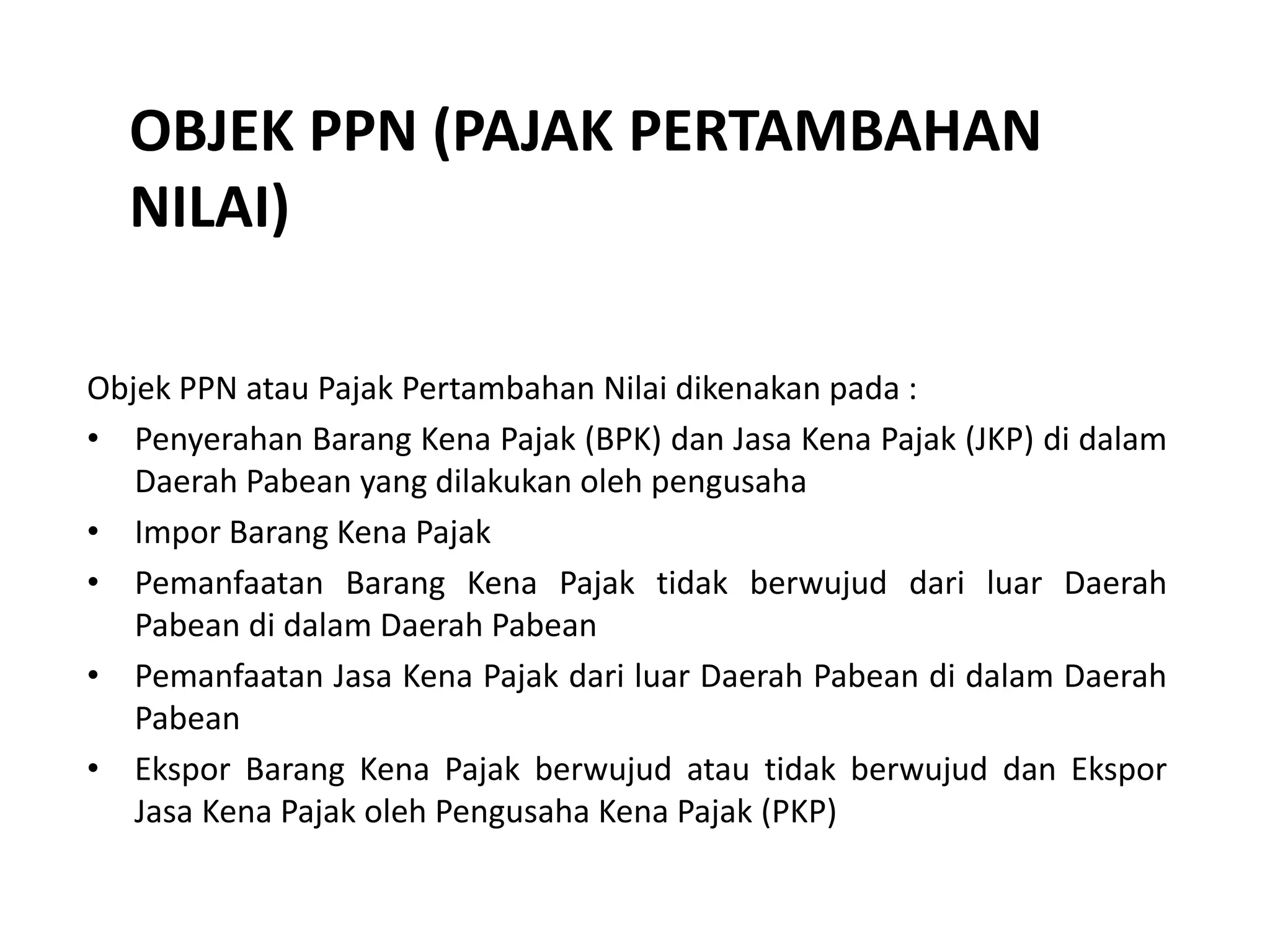 PPT Perpajakan "PPN dan PPNBM" dosen Taufikur Rahman S.E,.M.Si