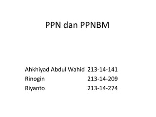 PPT Perpajakan "PPN dan PPNBM" dosen Taufikur Rahman S.E,.M.Si