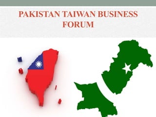 Pak Taiwan Business Forum | PPT