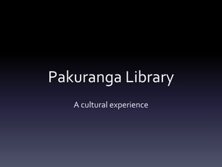 Pakuranga Library Trip | PPT