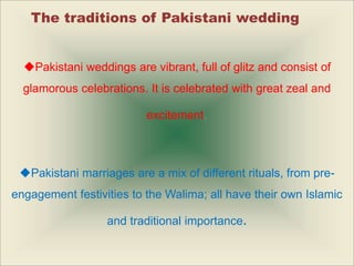 Pakistan wedding culture | PPTX