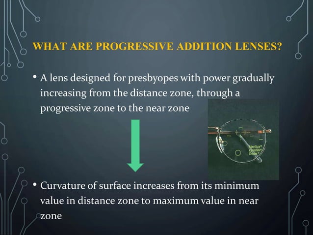 progressive addition lenses- optics, designs and performances | PPTX ...
