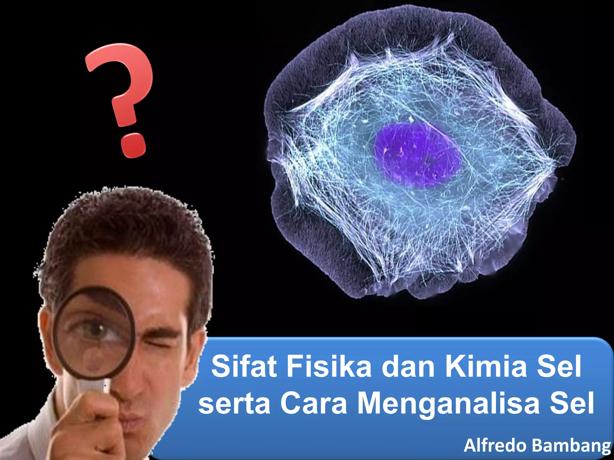 Sifat fisika dan kimia sel serta cara menganalisa sel | PDF