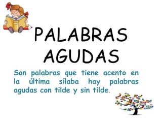 Qué Son Las Palabras Agudas?: Reglas, Ejemplos Y, 60% OFF