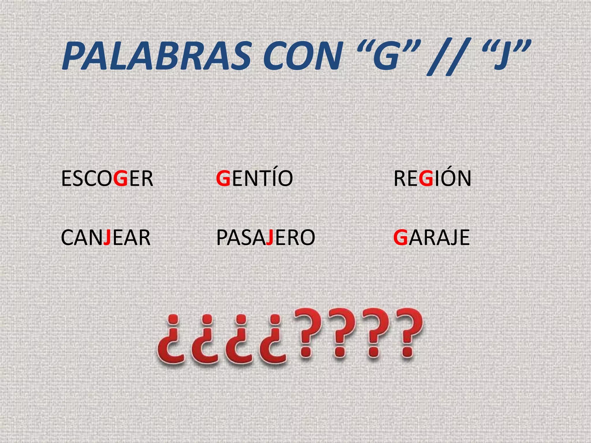 Palabras con g y j | PPT