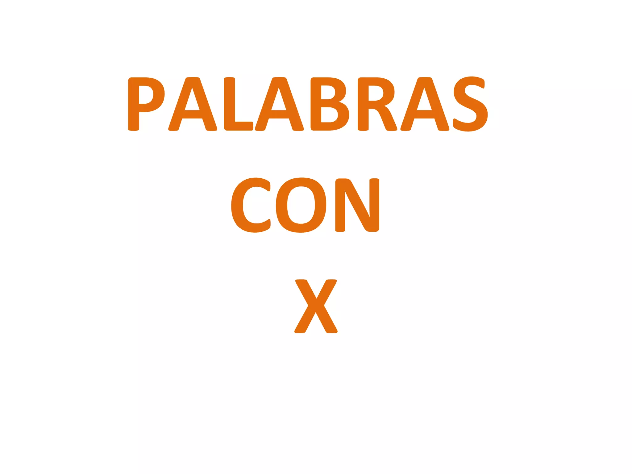 Palabras con x | PPT