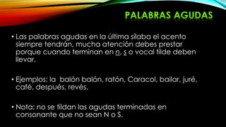 Palabras graves, agudas | PPTX