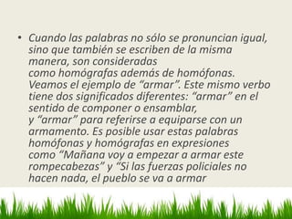 Palabras homófonas y homógrafas | PPTX