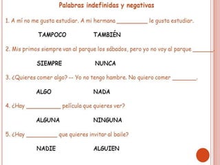 Palabras negativas e indefinidas SPA 102 | PPT