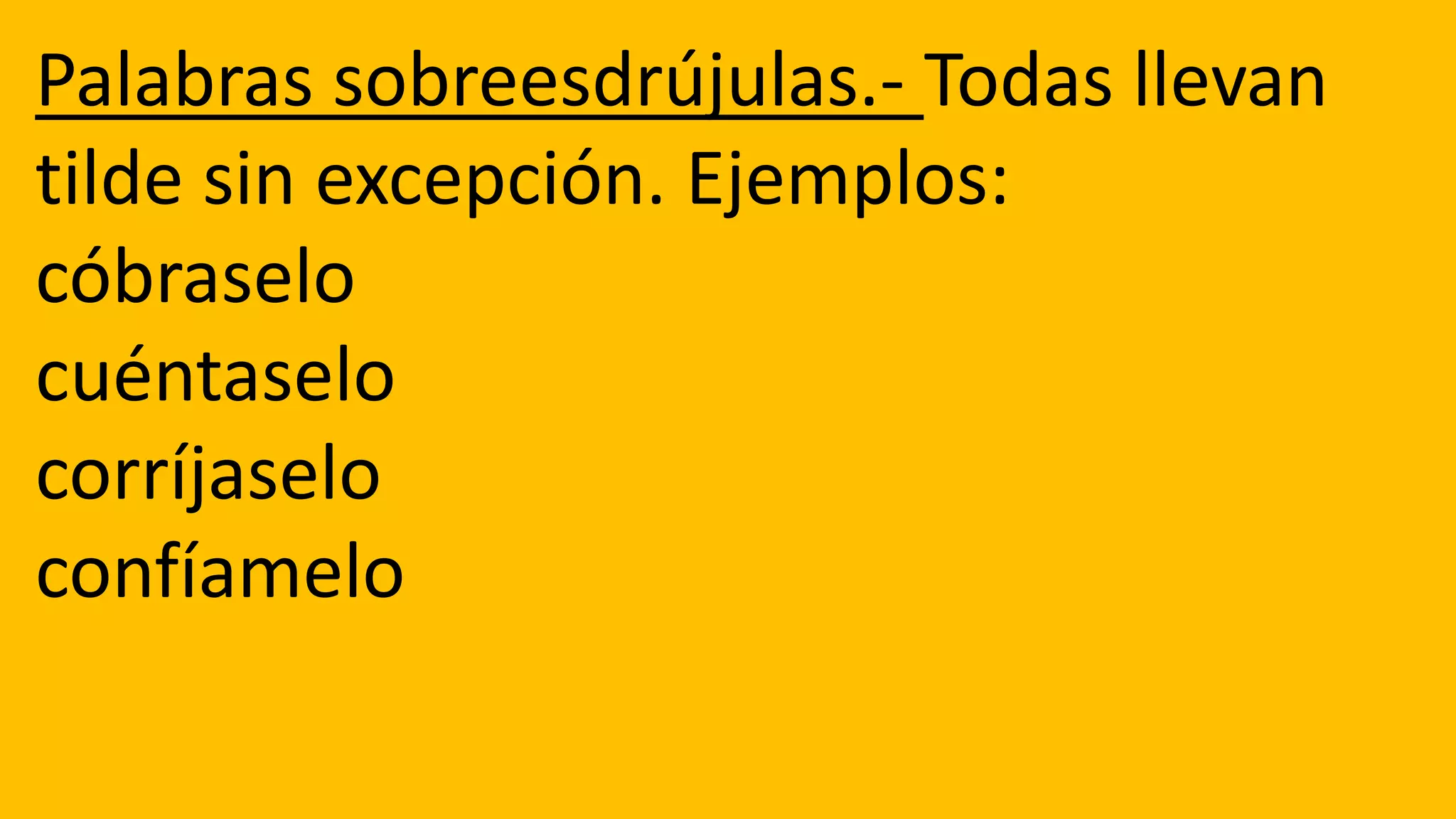 Palabras sobreesdrujulas | PPTX