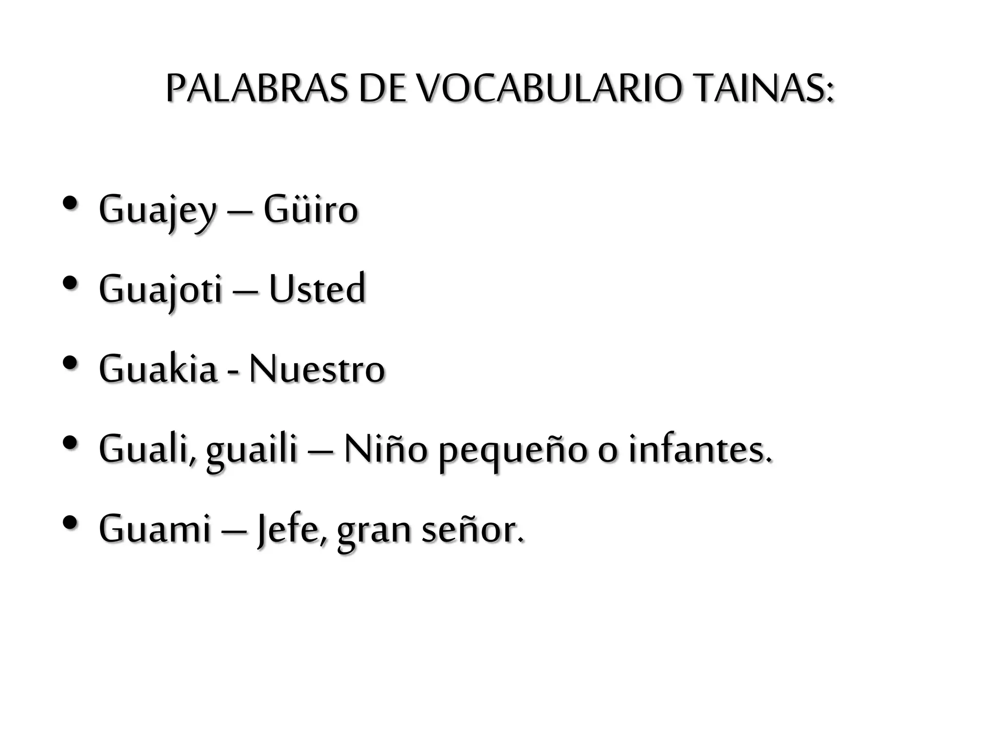 PALABRAS DE VOACBULARIO TAINAS | PPTX