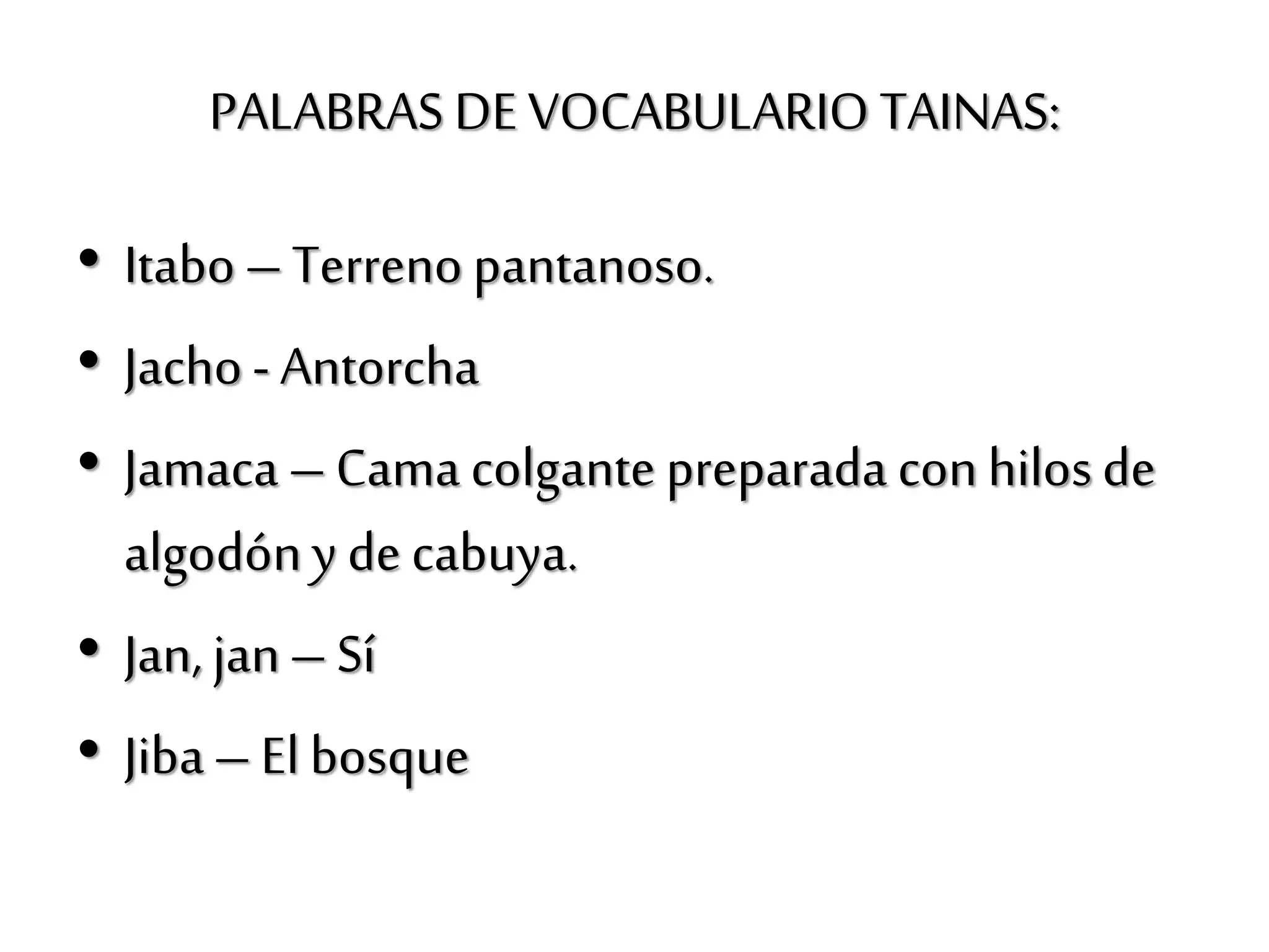 PALABRAS DE VOACBULARIO TAINAS | PPTX
