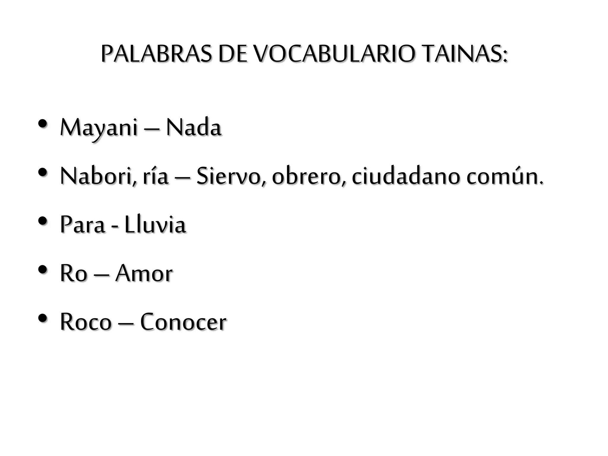 PALABRAS DE VOACBULARIO TAINAS | PPTX