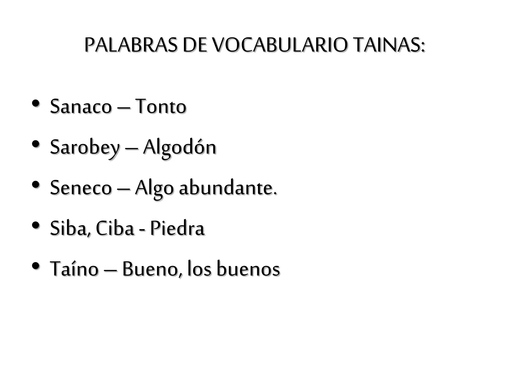 PALABRAS DE VOACBULARIO TAINAS | PPTX