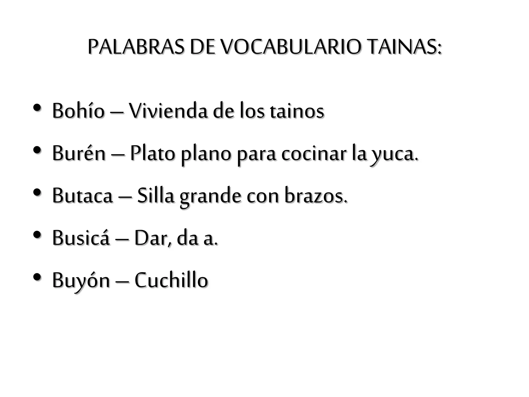 PALABRAS DE VOACBULARIO TAINAS | PPTX