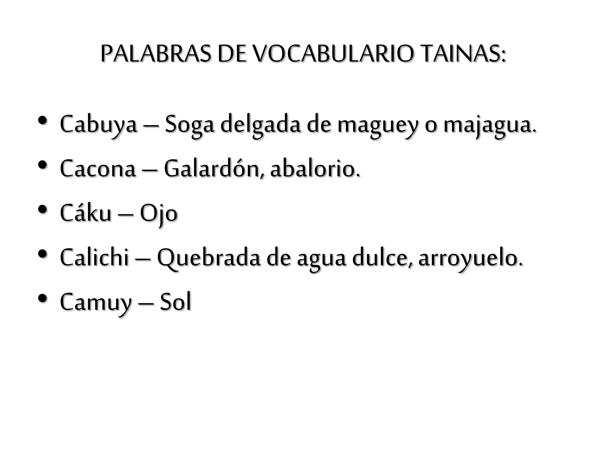 PALABRAS DE VOACBULARIO TAINAS | PPTX