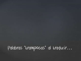 Palabras tramposas | PPTX