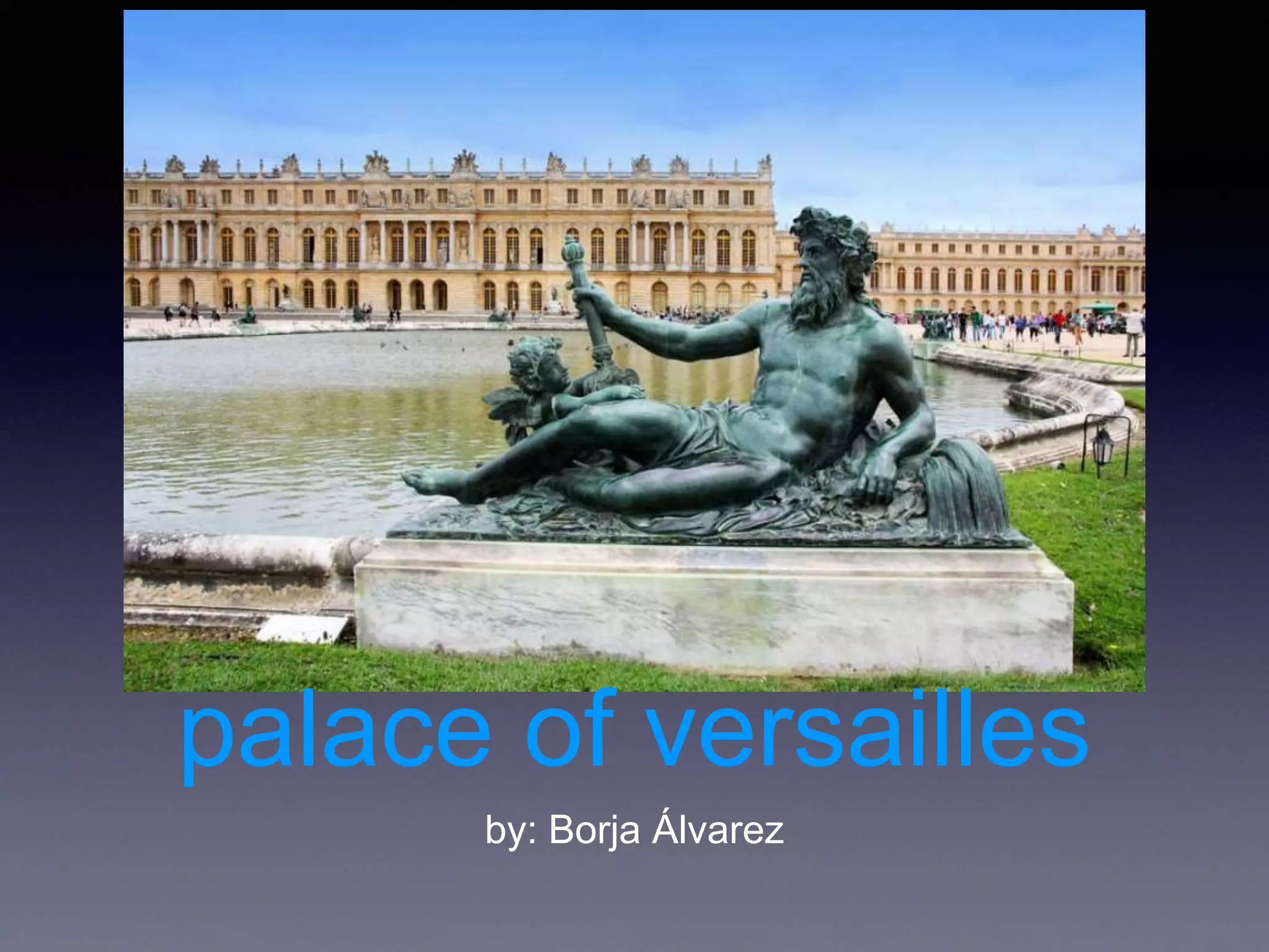 Palace of versailles | PPTX