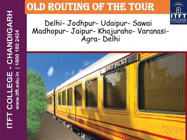 ITFT -Palace on wheels | PPT