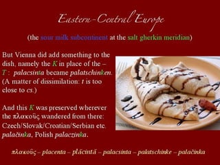 My Favorite Etymology: plakous in Dacia and Pannonia | PPT
