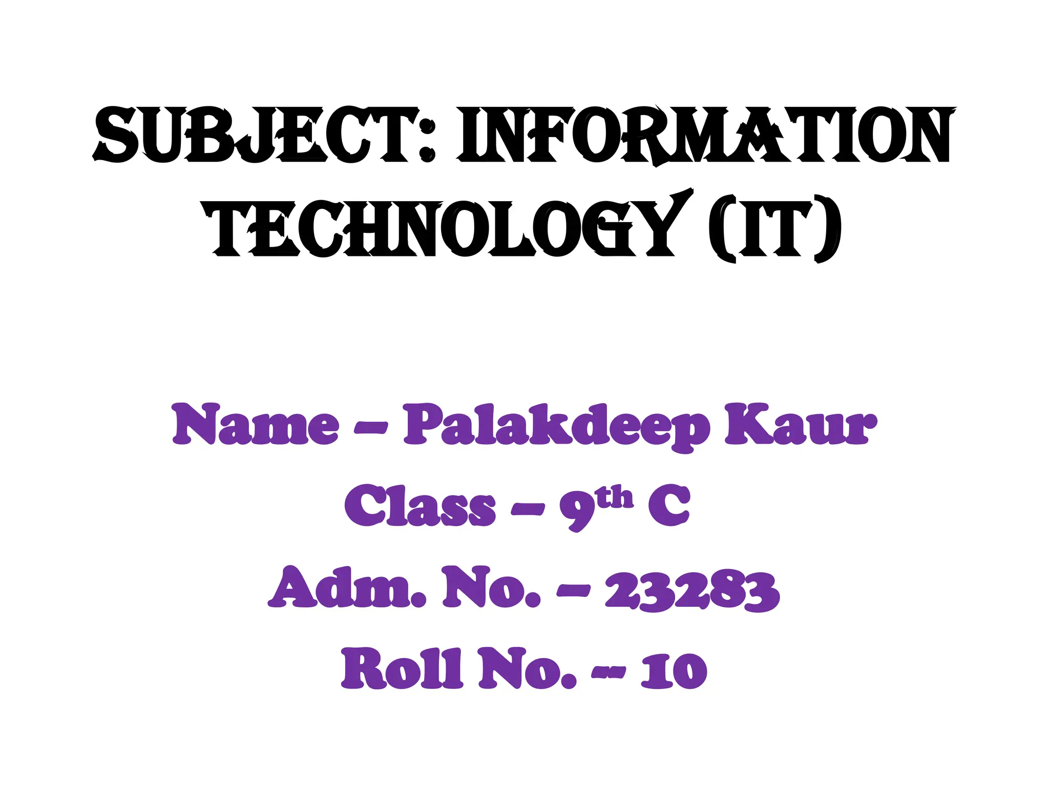 Microsoft PowerPoint Presentation of IT by Palak | PPTX