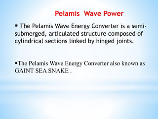 pelamis wave energy convertor ppt | PPTX | Power and Energy Industry ...