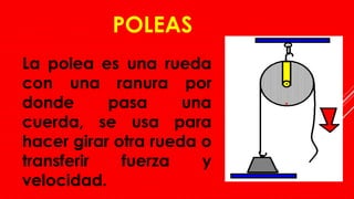Palancas, poleas, ruedas y ejes | PPTX