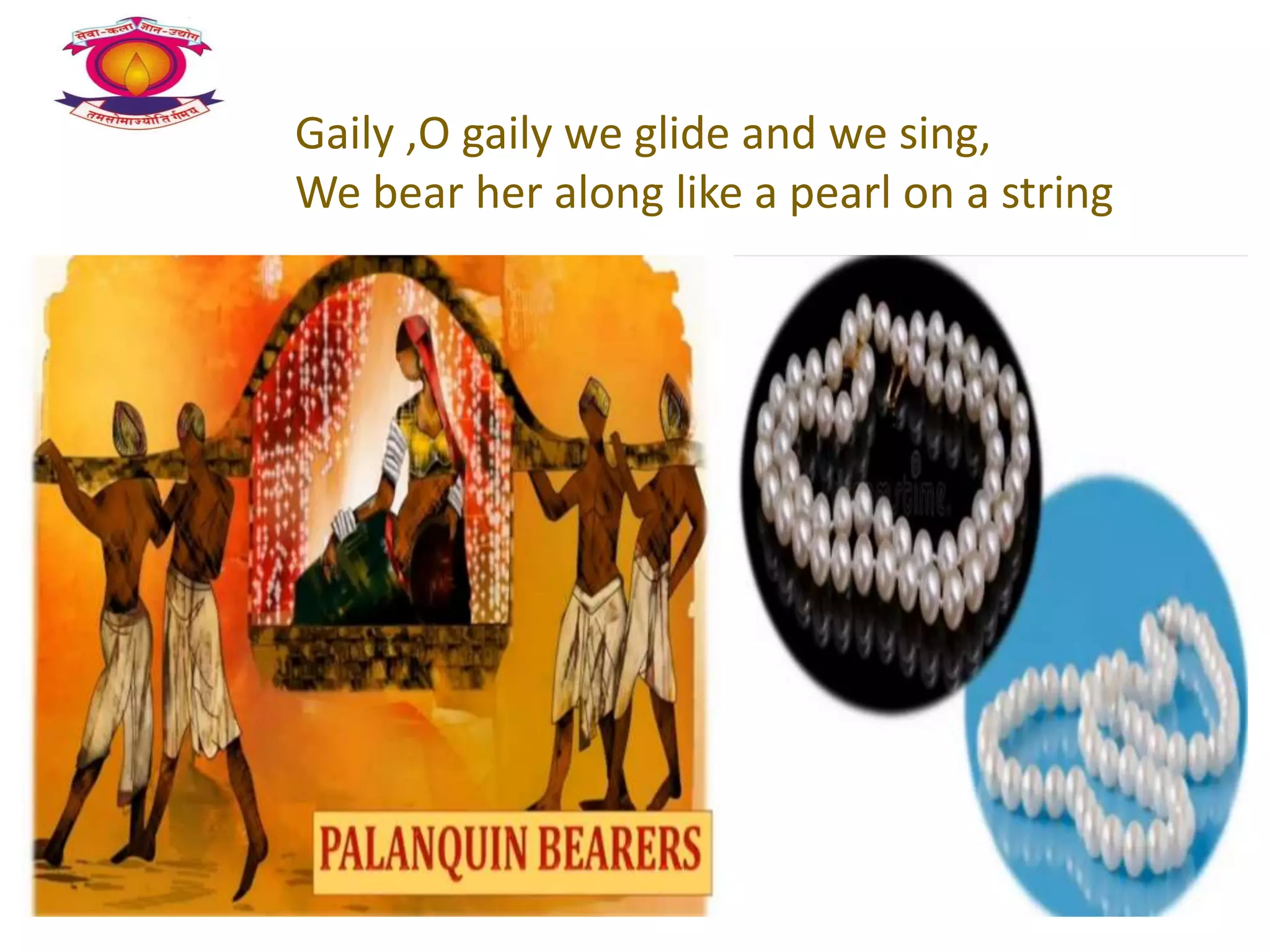 Palanquin Bearers ppt std 8th.pptx