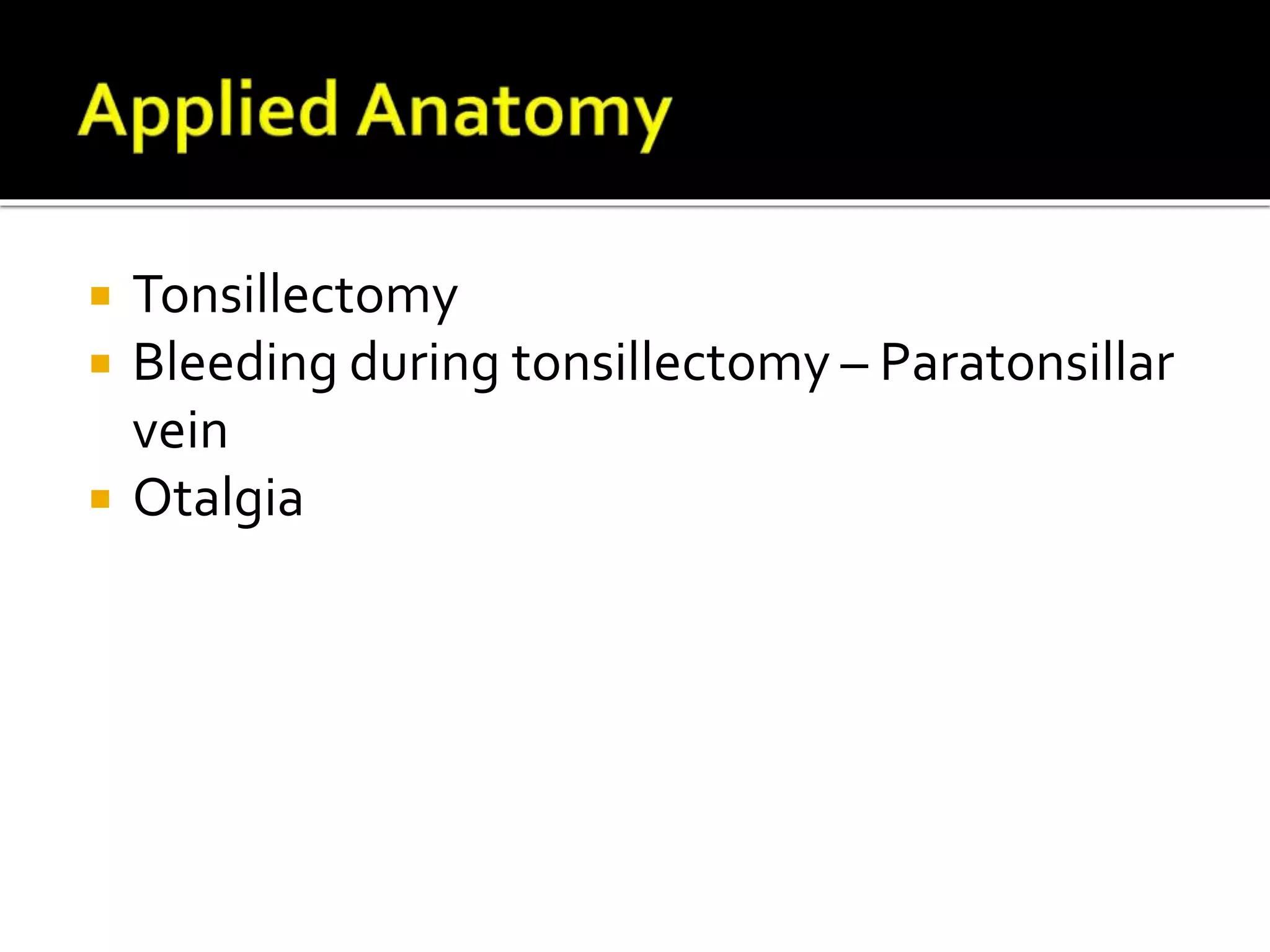 Anatomy of Palatine tonsil | PPTX