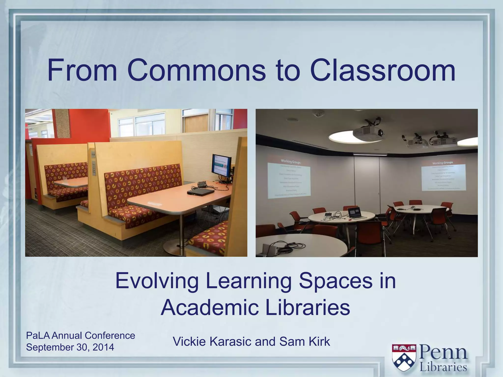 From Commons to Classroom: Evolving Learning Spaces in Academic ...