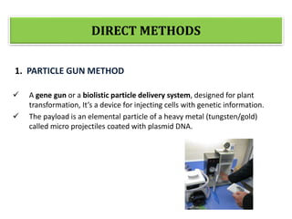 Genetic engineering and Transformation methods | PPTX