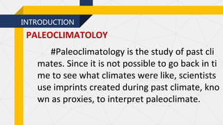 Paleoclimatic and paleoenvironmental | PPTX
