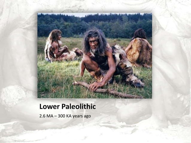 Paleolithic age | PPTX | Geology | Science