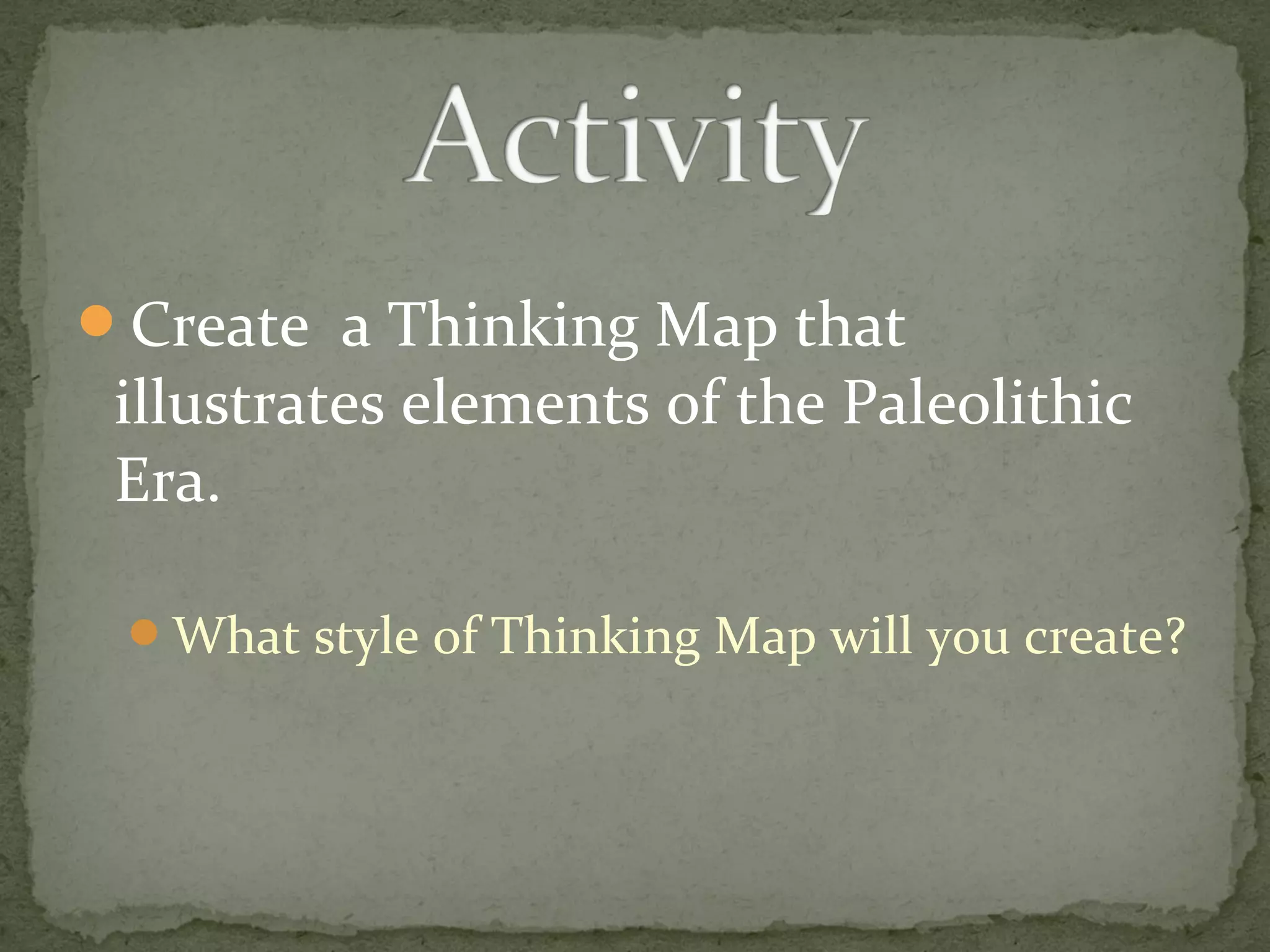 Paleolithic Era vs Neolithic Revolution | PPT