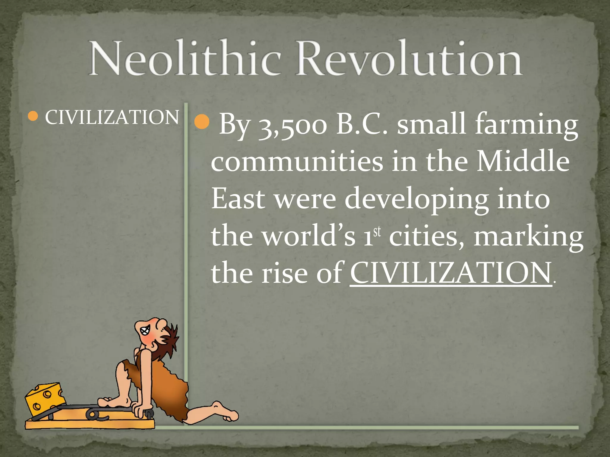 Paleolithic Era vs Neolithic Revolution | PPT