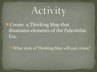 Paleolithic Era vs Neolithic Revolution | PPT