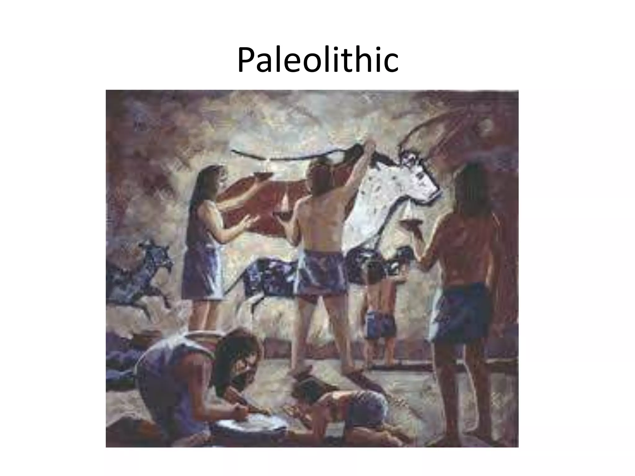 Paleolithic neolithic | PPTX