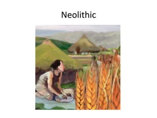 Paleolithic neolithic | PPTX