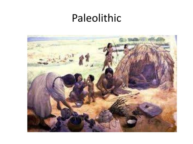 Paleolithic neolithic | PPTX