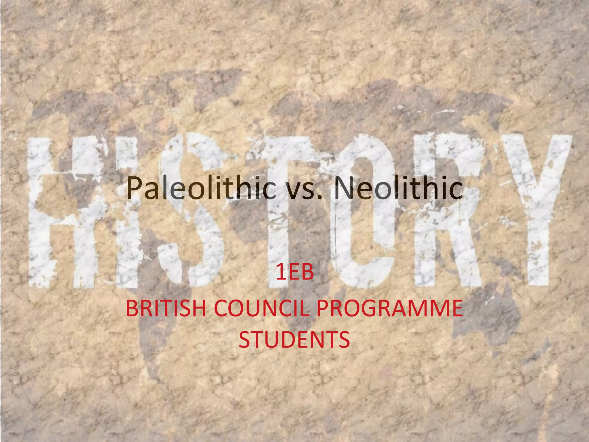 Paleolithic vs neolithic age | ODP | Geology | Science