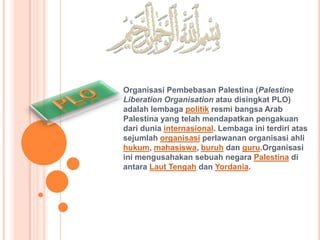 Palesine liberation organisation [ plo ] | PPTX