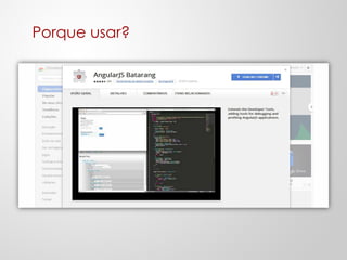 ANGULARJS: UM FRAMEWORK PARA FACILITAR SUA VIDA | PPT