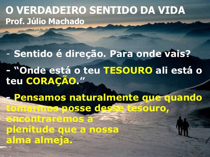 Palestra: O Verdadeiro Sentido Da Vida