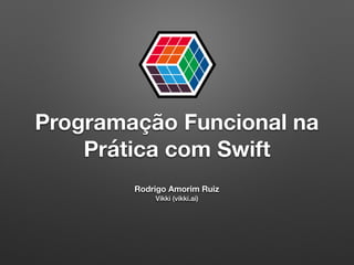 TDC2018SP | Trilha Prog Funcional - Programacao funcional na pratica com Swift | PDF