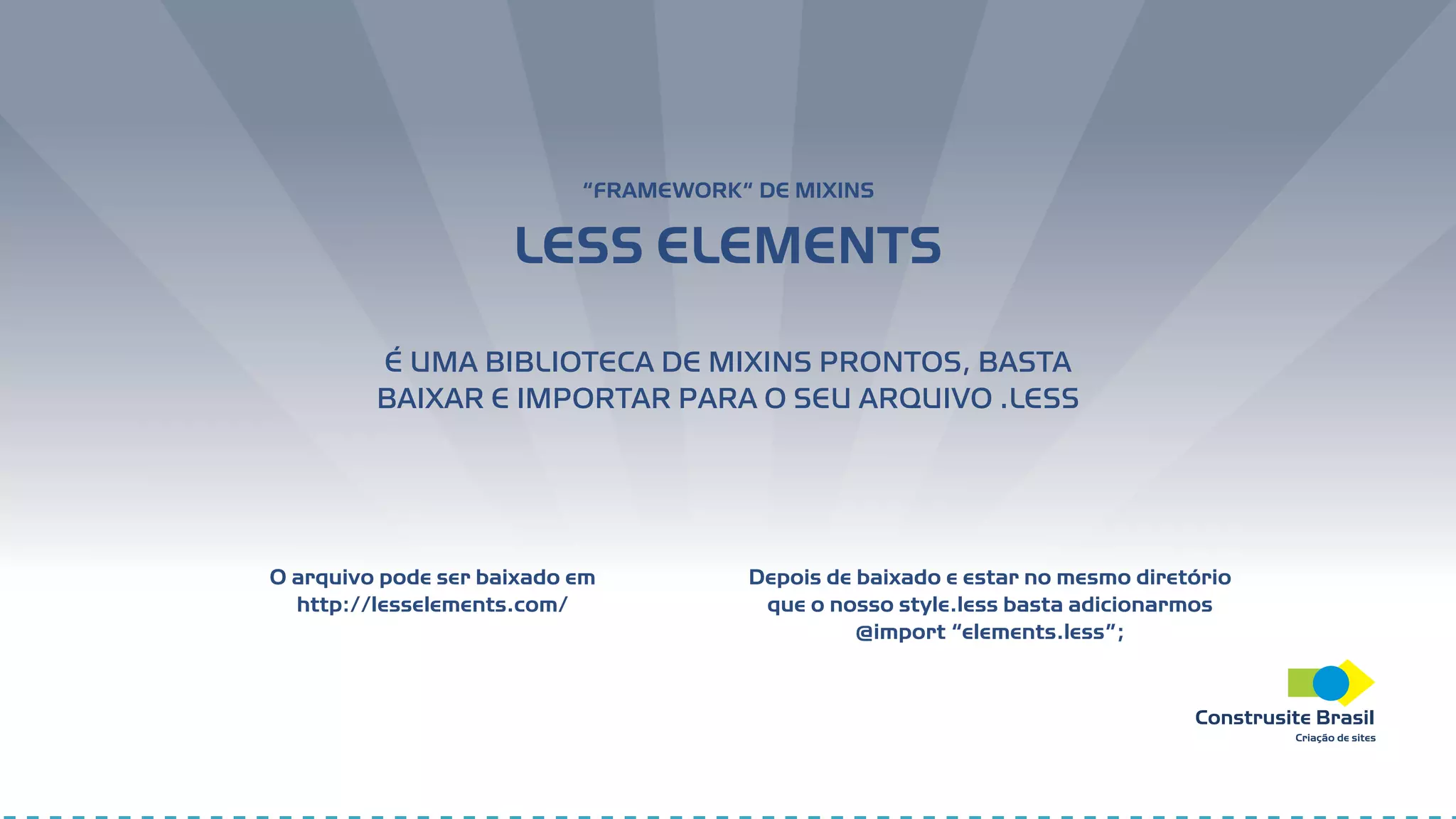 LESS CSS (Pré compiladores) - Introdução