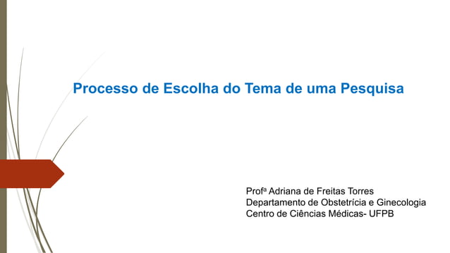 Palestra processo de escolha do tema para pesquisa | PPT