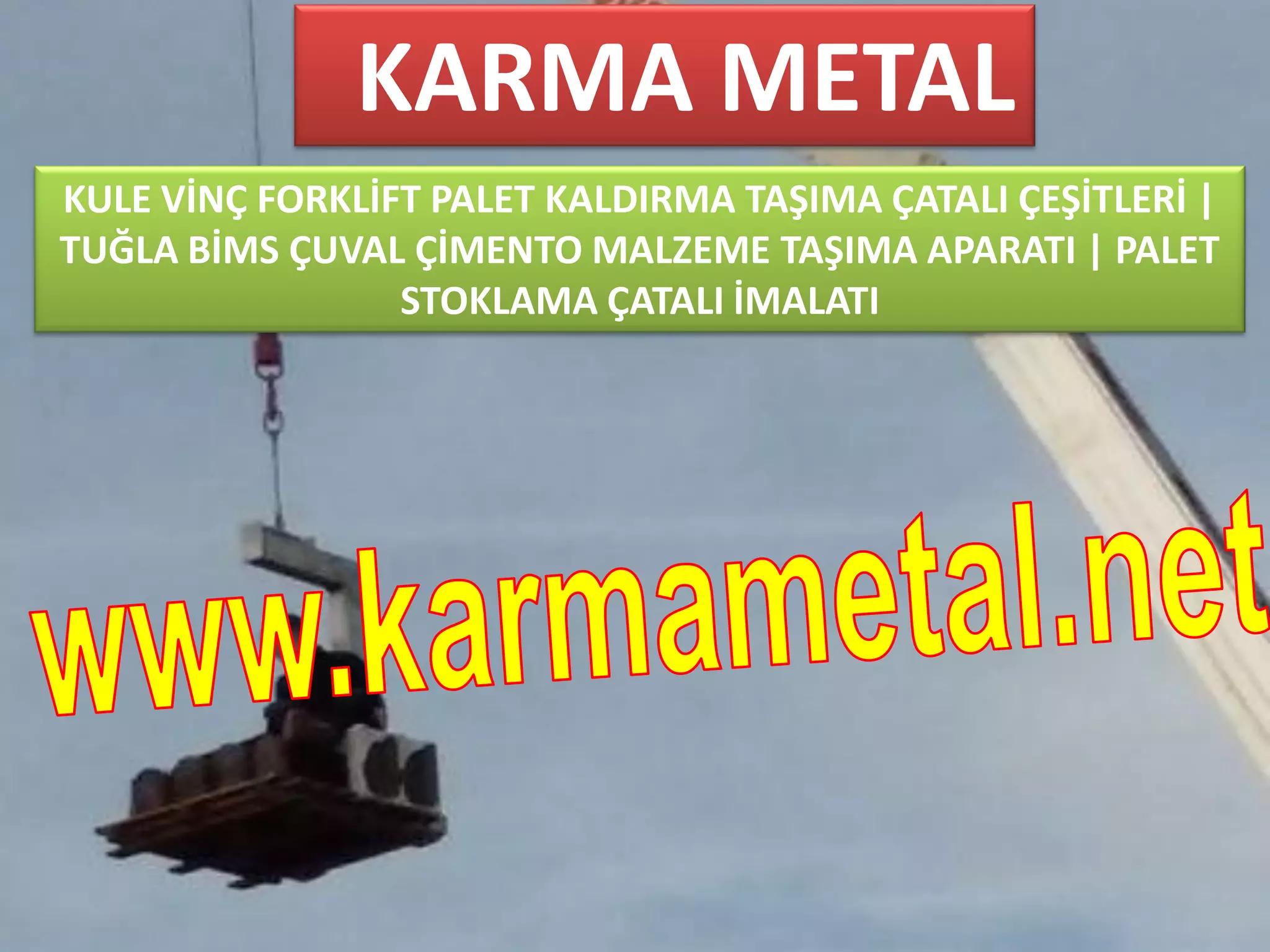KARMA METAL Insaat yuk tasima donanimlari santiye yuk kaldirma ekipmanlari palet aparati | PDF