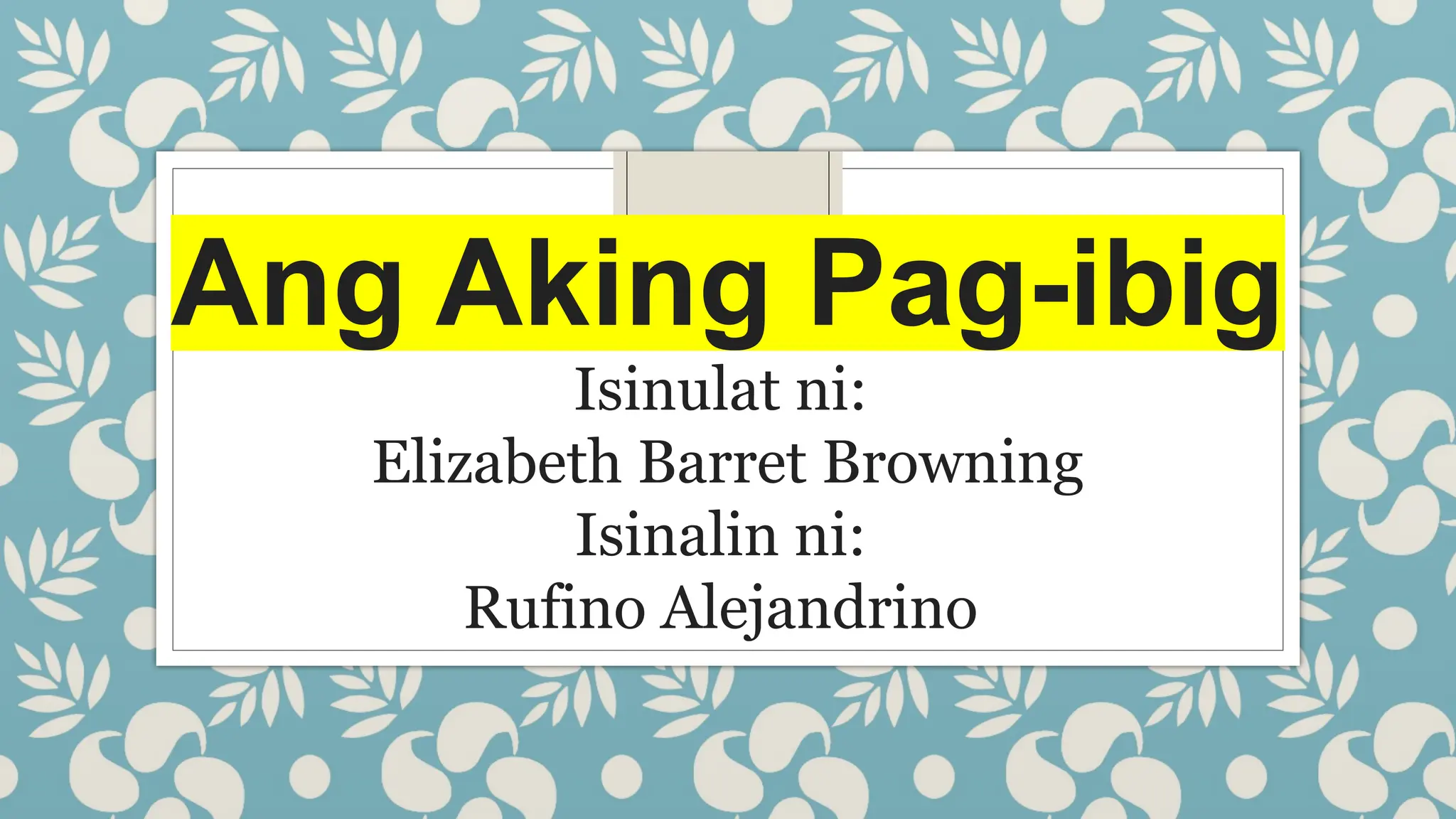 PALIWANAG SA ANG AKING PAG-IBIG GRADE 10.pptx