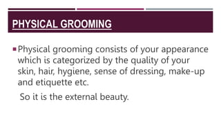 Grooming and weight management.pptx