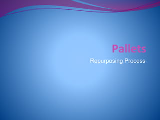 Pallets | PPTX